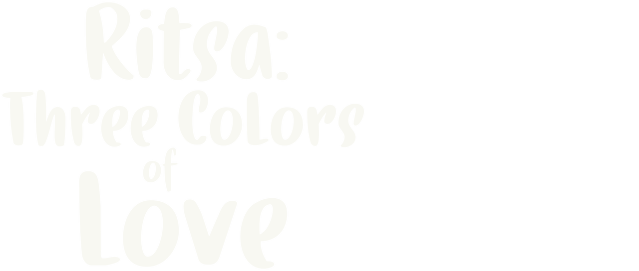 Watch Ritsa: Three Colors of Love | Netflix