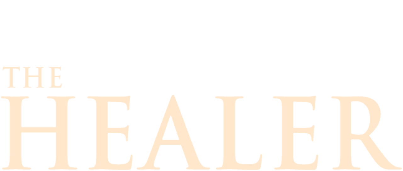 Watch The Healer | Netflix