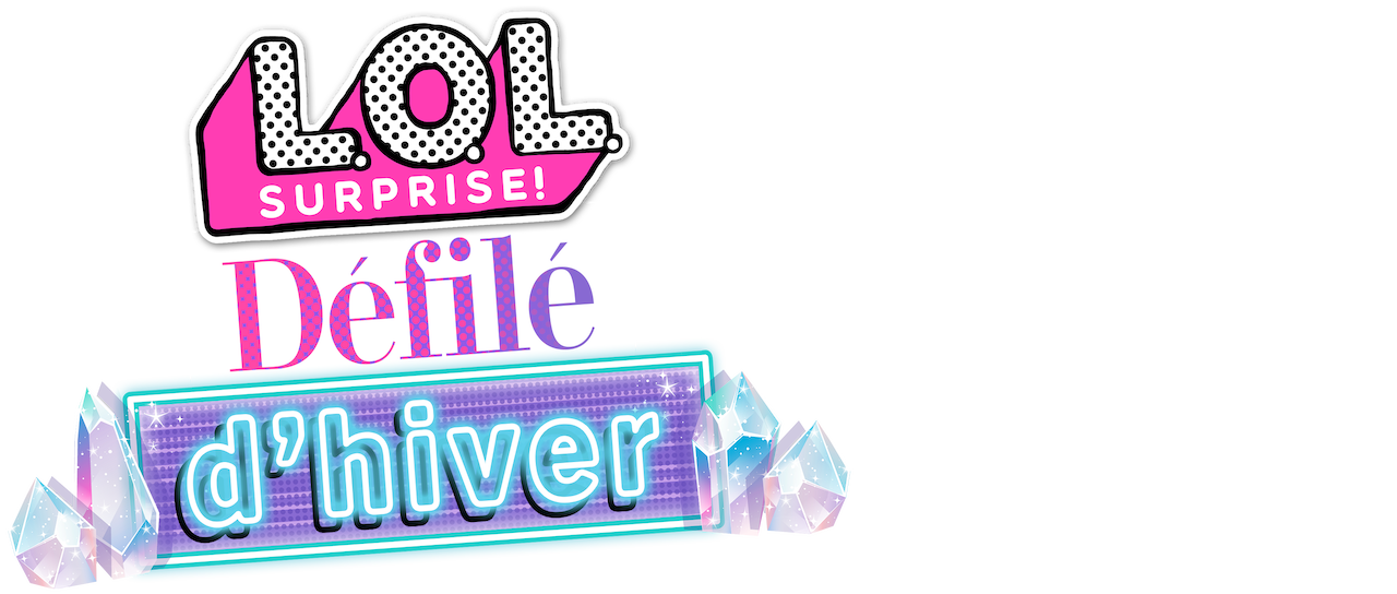 Watch LOL Surprise! Winter Fashion Show | Netflix