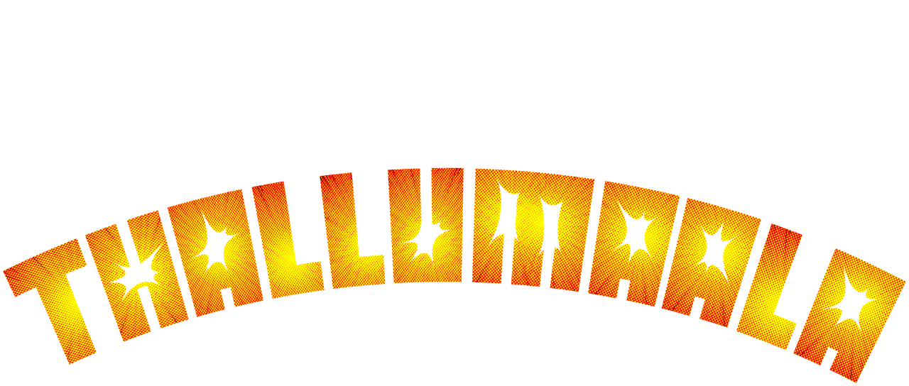 Watch Thallumaala | Netflix