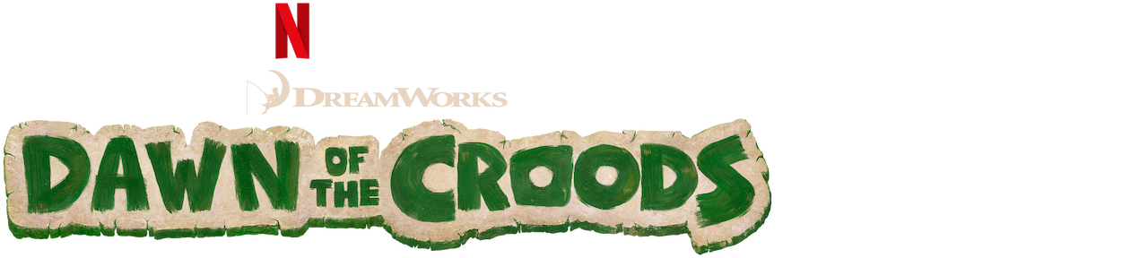 Watch Dawn of the Croods | Netflix Official Site