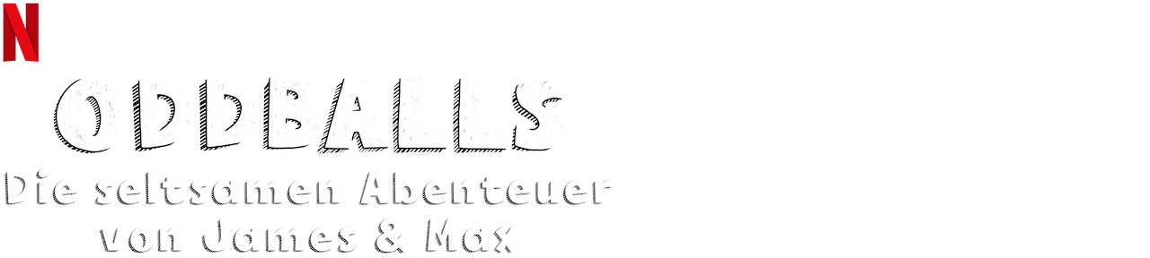 Oddballs: Die seltsamen Abenteuer von James & Max | Netflix – offizielle Webseite
