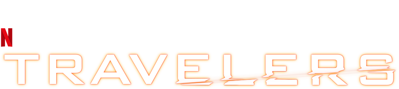 Watch Travelers | Netflix Official Site