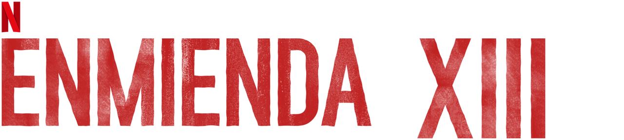 Enmienda XIII | Sitio oficial de Netflix